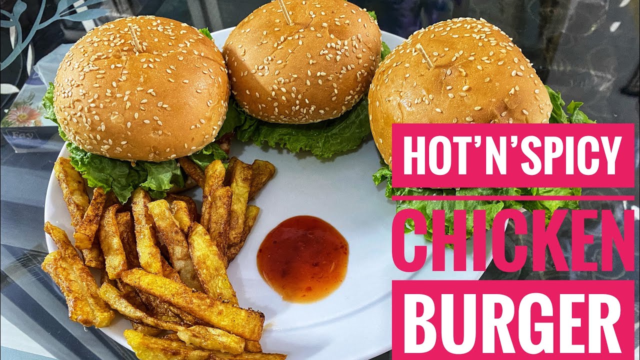 Hot’N’Spicy Crispy Chicken Burger || Crunchy Chicken Burger ||All time ...