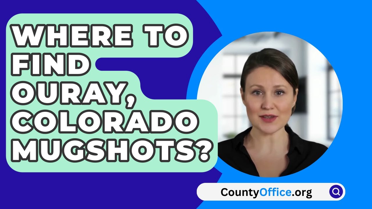 Where To Find Ouray, Colorado Mugshots? - CountyOffice.org - YouTube