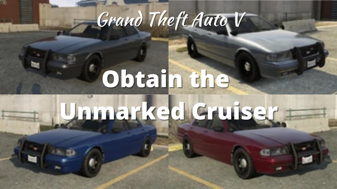 Grand Theft Auto V | Obtain the Unmarked Cruiser - YouTube