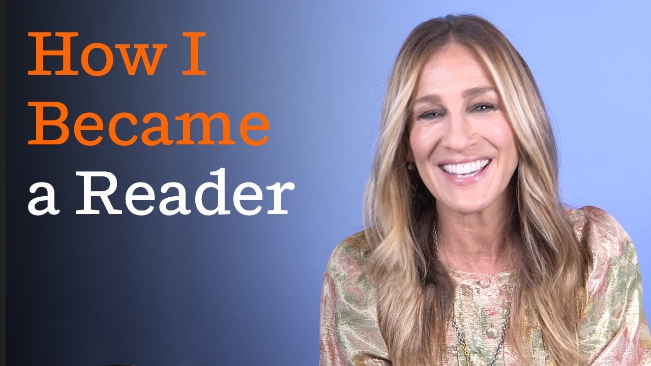 Sarah Jessica Parker on how she became a reader - YouTube
