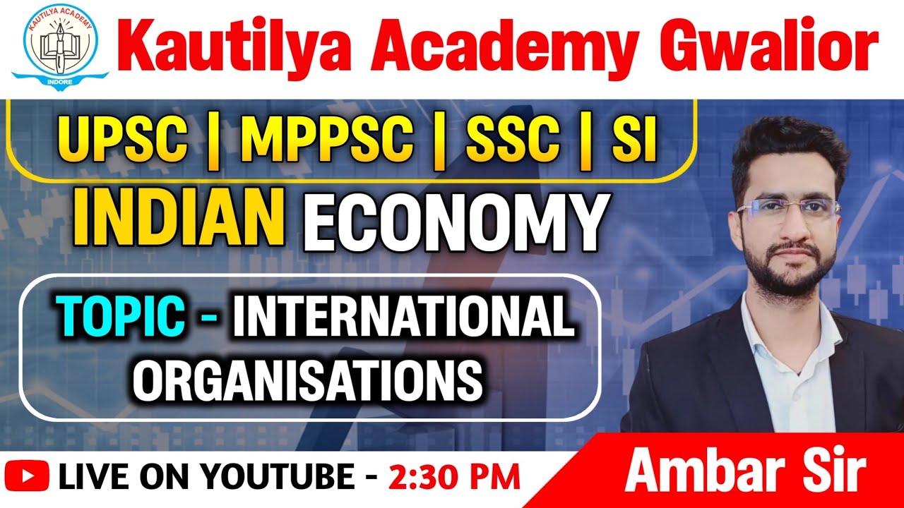 Indian Economy - International Organizations | UPSC | MPPSC | SSC | SI ...