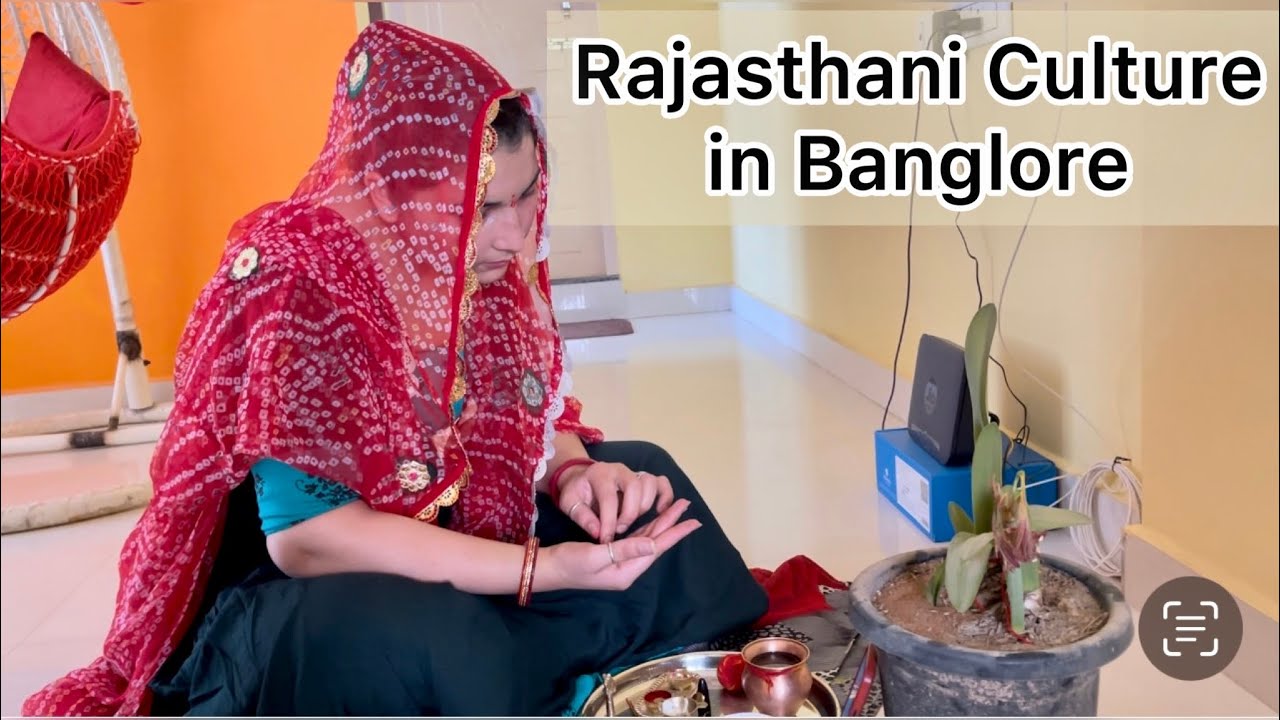 Bengalore में रहकर भी राजस्थानी कल्चर को निभाया😊 | Rajasthani culture ...