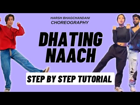 Dhating Naach Harsh Bhagchandani Dance Choreography Tutorial | Dhating ...