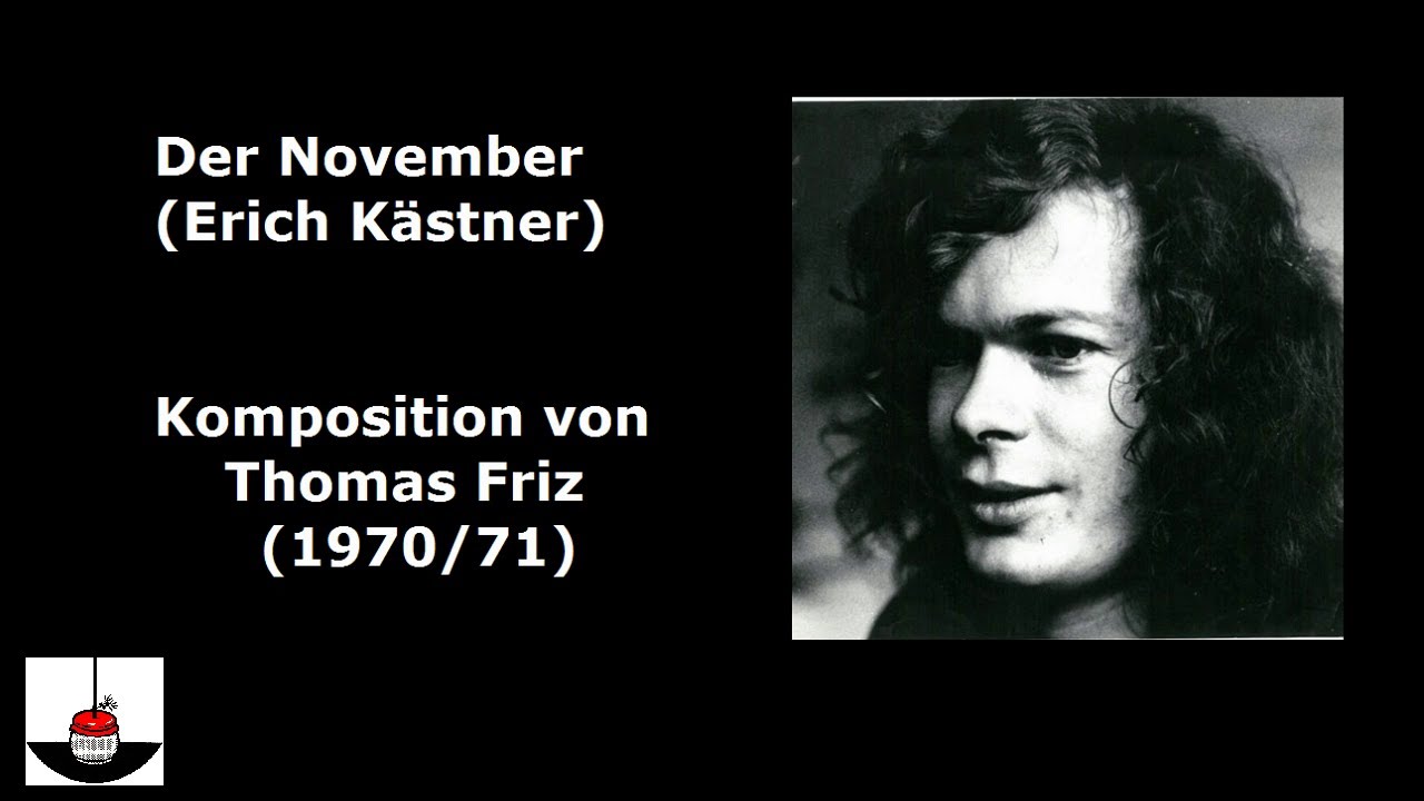 Thomas Friz - Der November (Text: Erich Kästner - Archiv - 1970/71 ...