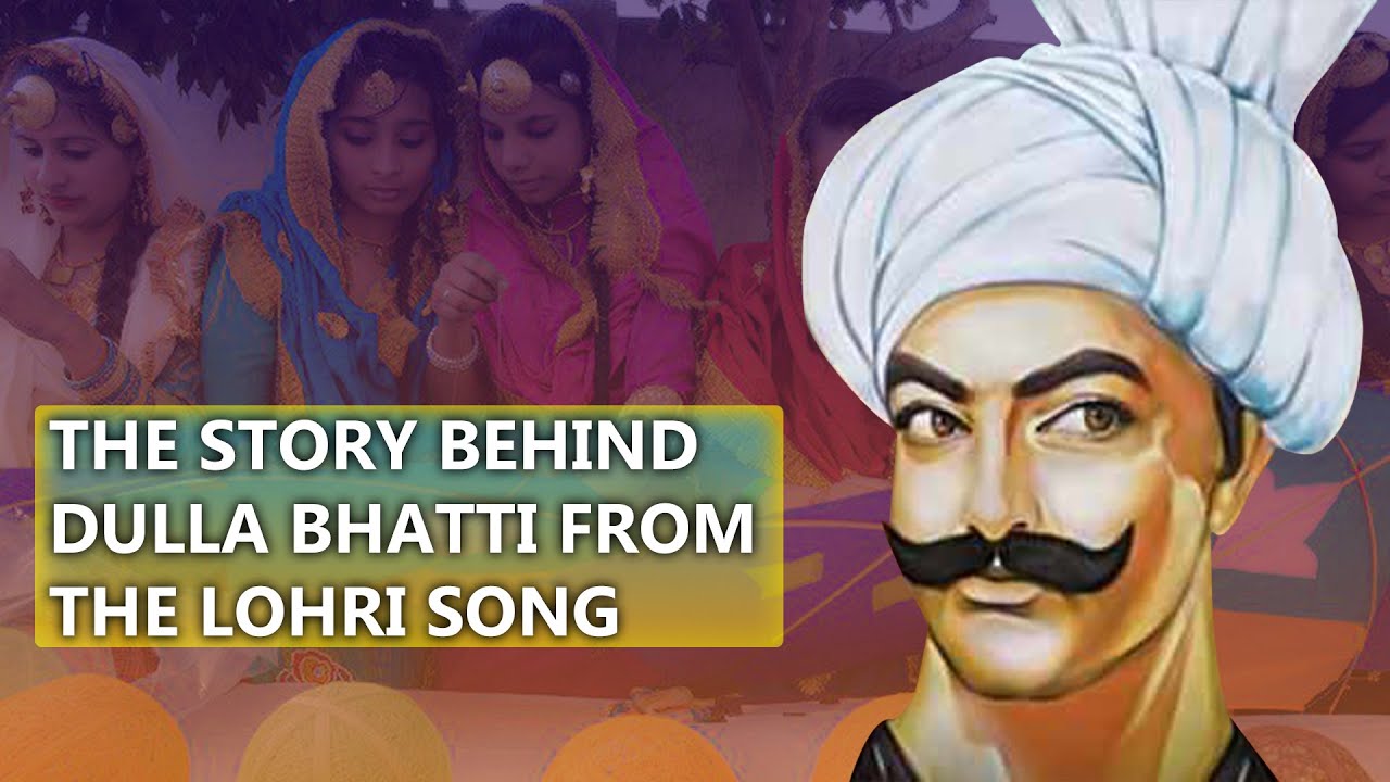 The story behind Dulla Bhatti from the Lohri song - YouTube