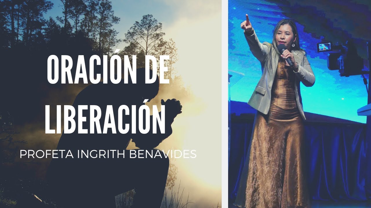 🔴Oración de Liberación en Vivo - Profeta Ingrith Benavides - YouTube