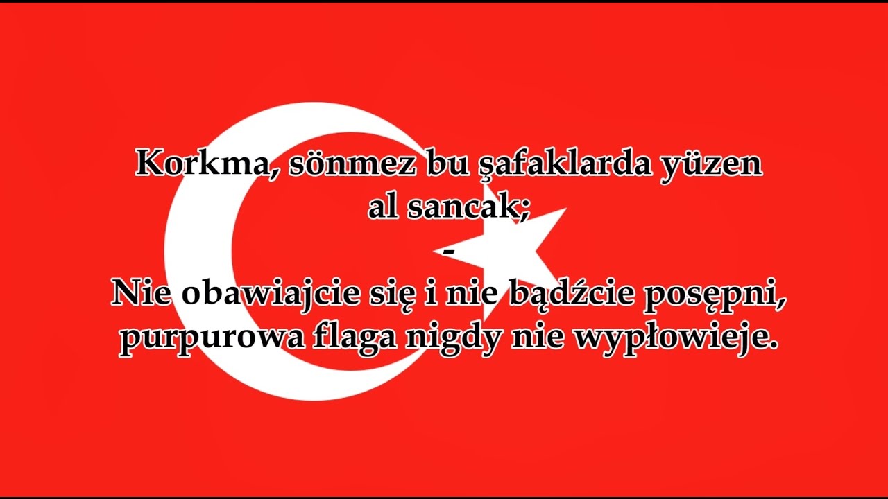 Hymn Turcji - Anthem of Turkey (TR/PL tekst) - YouTube
