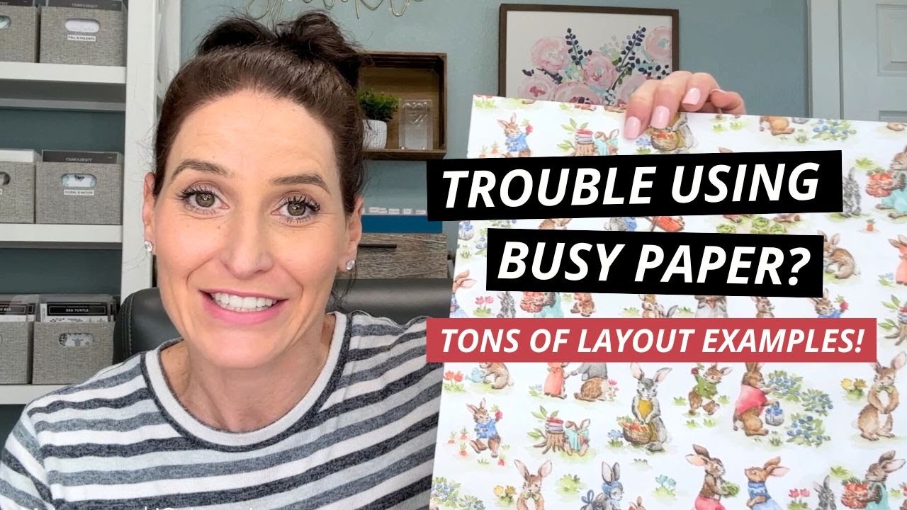 5 Foolproof Ways to Use Busy Paper for Scrapbooking - YouTube