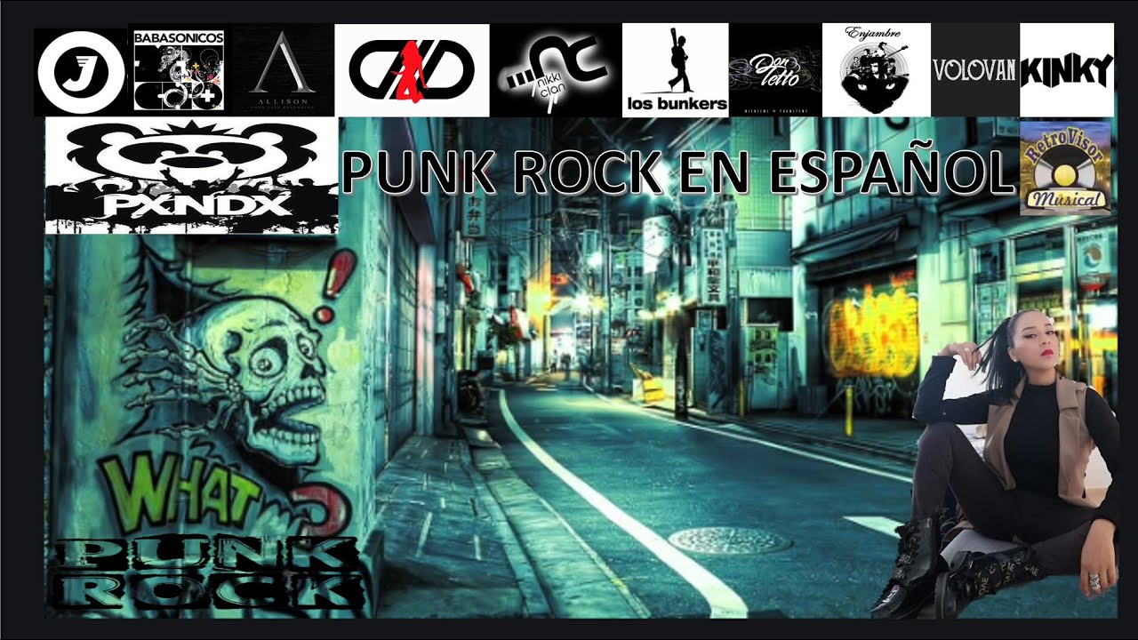 Lo Mejor de la Música PUNK ROCK EN ESPAÑOL - Clásicas del Punk Rock En ...