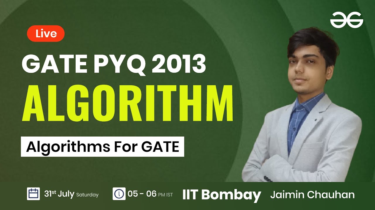 Algorithm Pyq Gate 2013 With Jaimin Chauhan Geeksforgeeks Gate Youtube