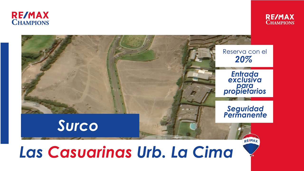 Las Casuarinas Urb. La cima - Surco || RE/MAX Champions Perú - YouTube