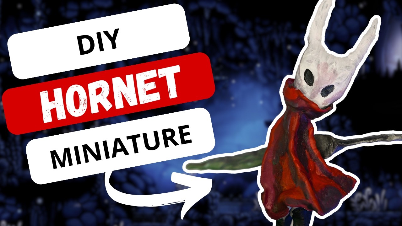 Ever Wanted a Hornet Miniature from Silksong? Here’s How! - YouTube