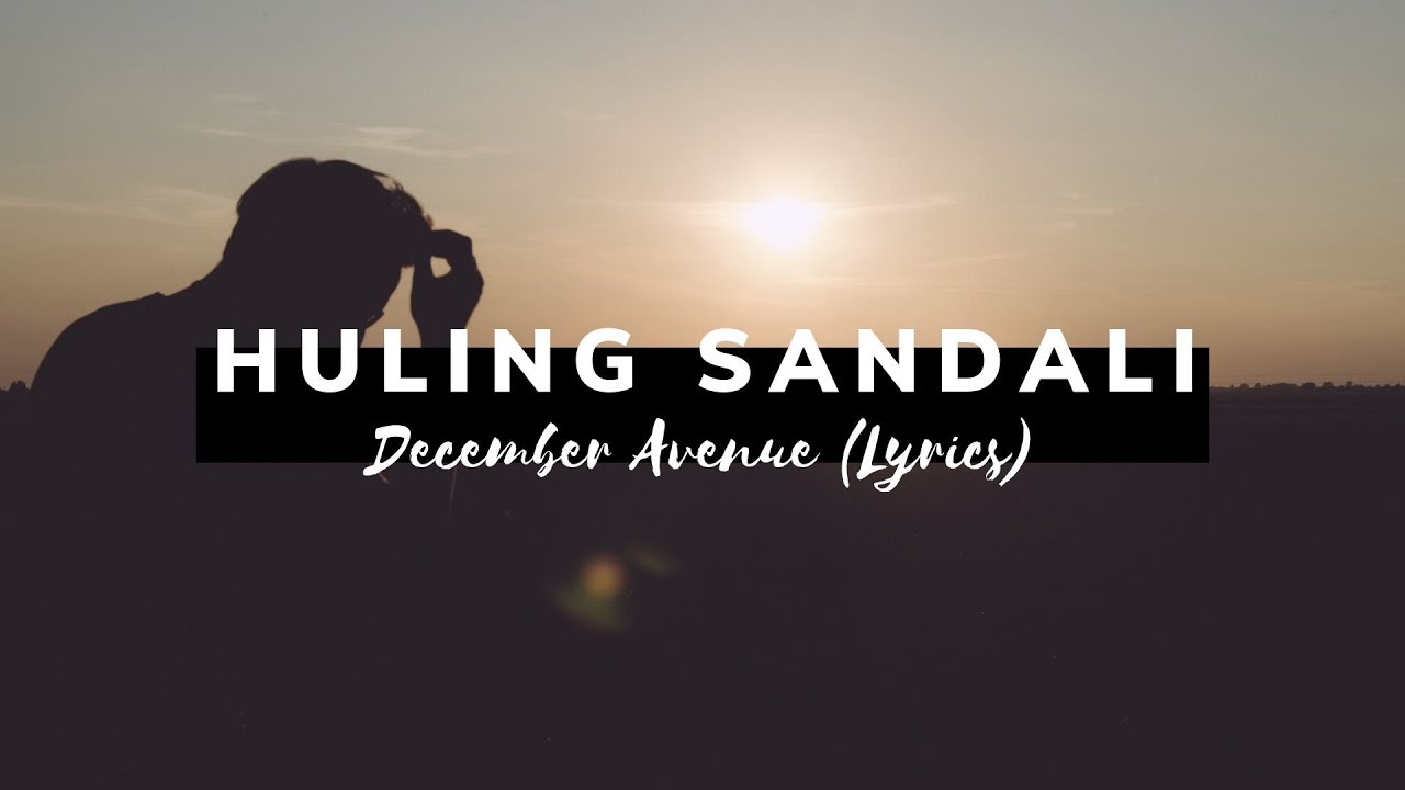 December Avenue - Huling Sandali (Lyrics) - YouTube