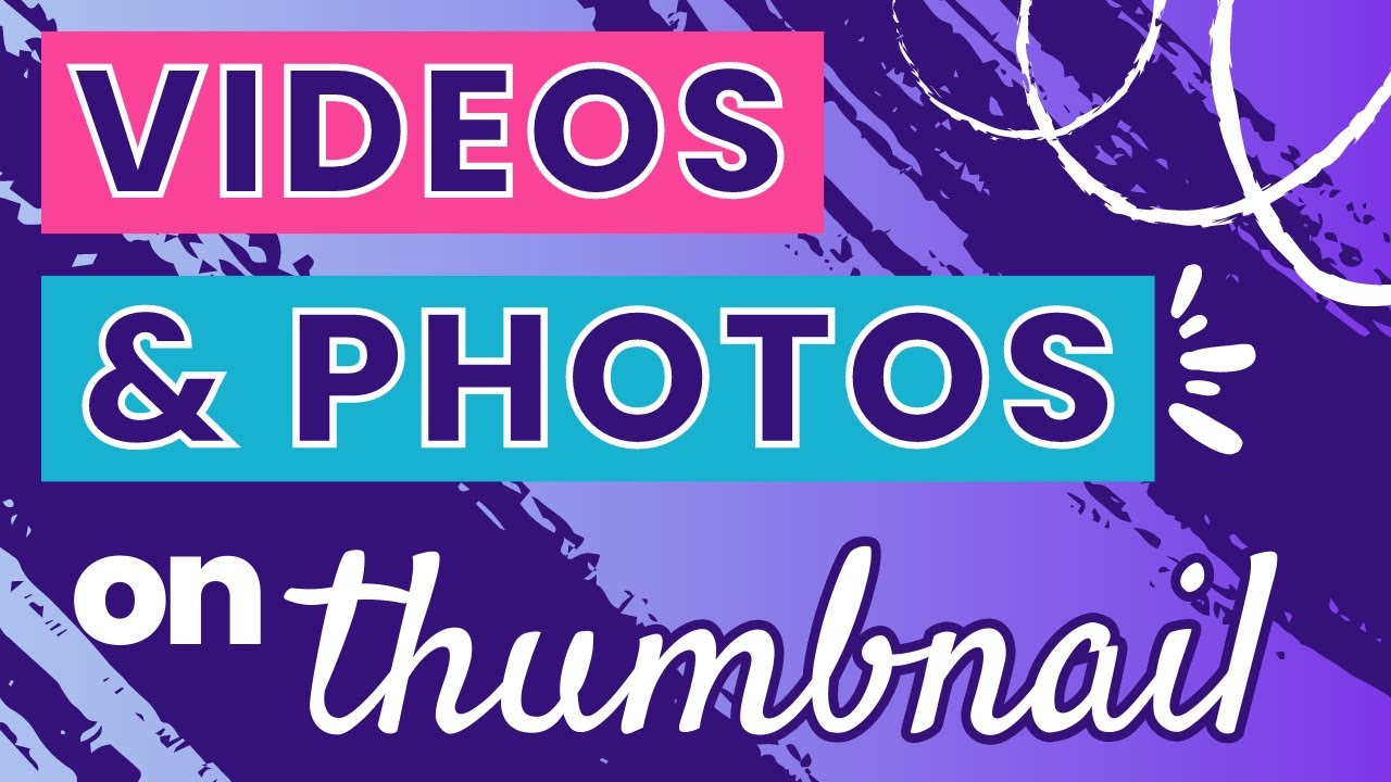 How to Use Videos and Photos on Thumbnail in Canva: Thumbnails that ...
