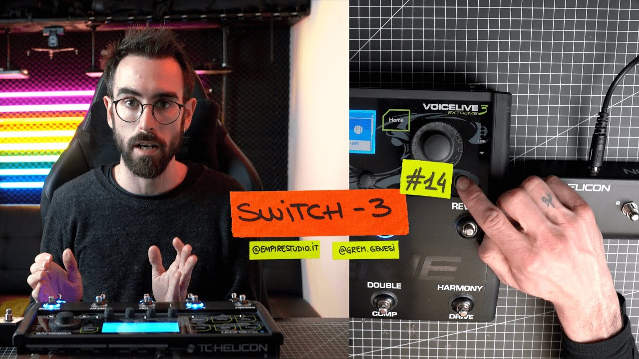 14_ Switch-3 (Tc-Helicon Voicelive 3 Extreme Tutorial) - YouTube