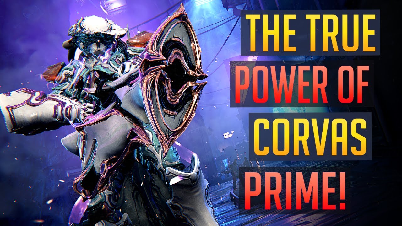 Warframe | TRUE POWER OF CORVAS PRIME? (READ PINNED) - YouTube