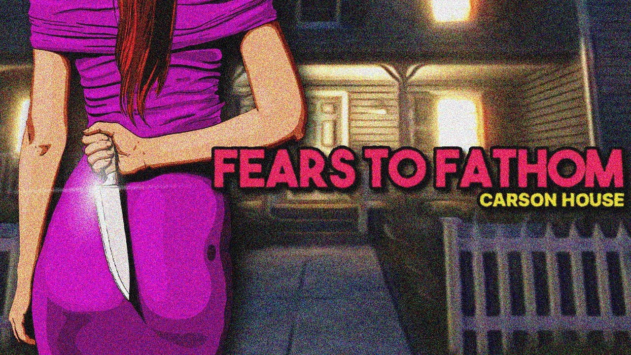 The Horror Story of Fears to Fathom Carson House - YouTube