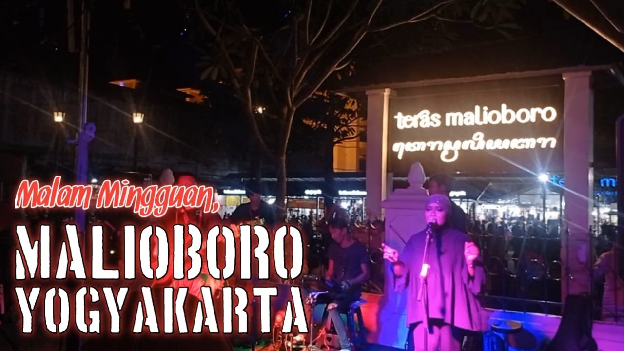 TRAVELLING | Malam Mingguan - Teras Malioboro "YOGYAKARTA" Istimewa ...