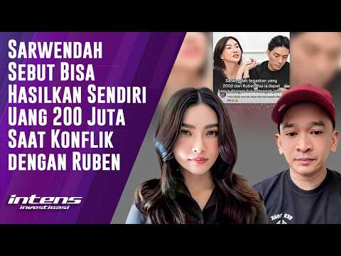 Sarwendah Sebut Bisa Hasilkan Sendiri Uang 200 Juta | Intens Investigasi | Eps 6774