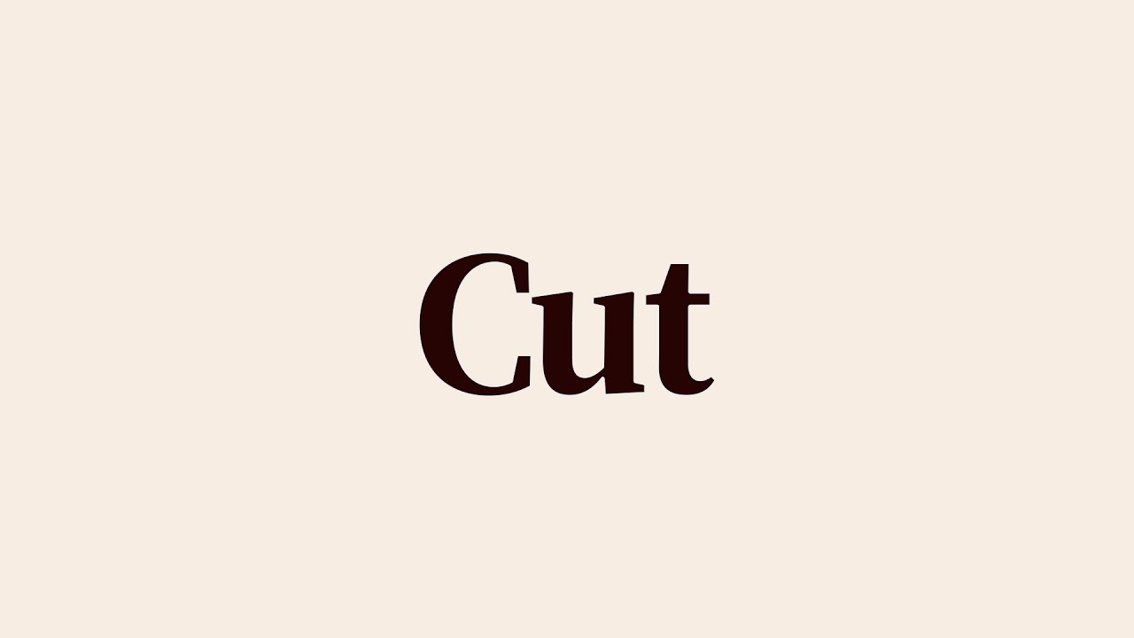 Cut Meaning and Definition - YouTube
