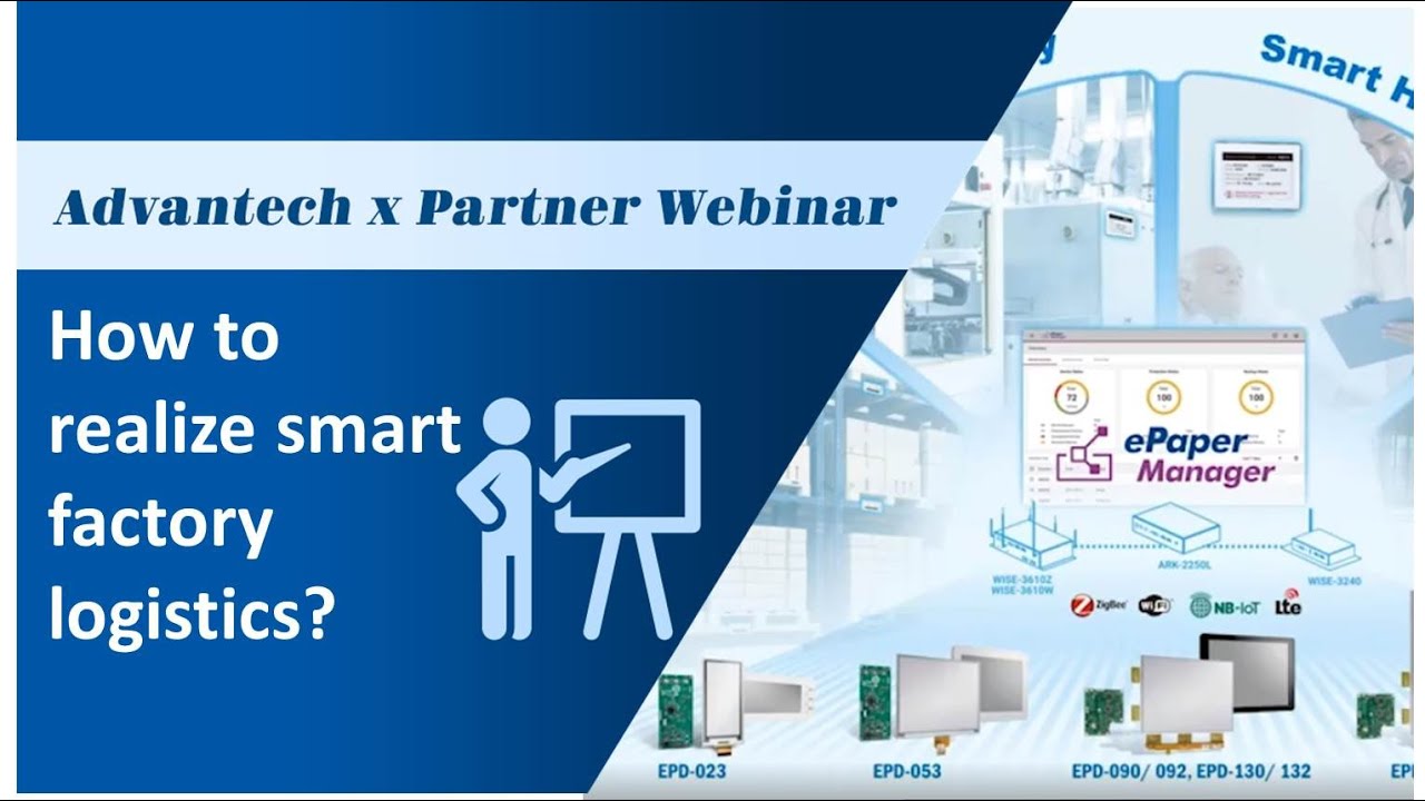[Webinar] How Wireless ePaper Display Solutions Realize Smart Factory ...