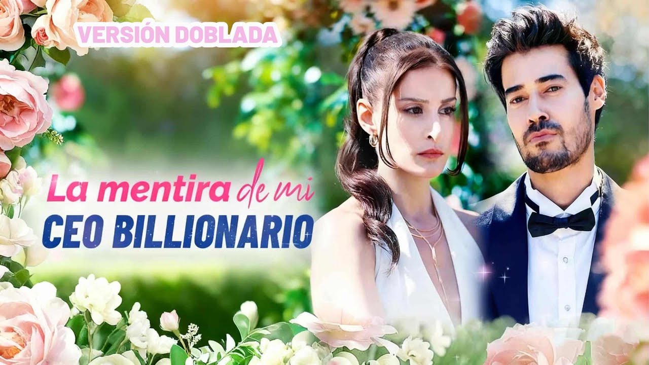 DUBLADO 💍 LA MENTIRA DE MI CEO BILLIONARIO 🔥 Matrimonio falso, amor ...