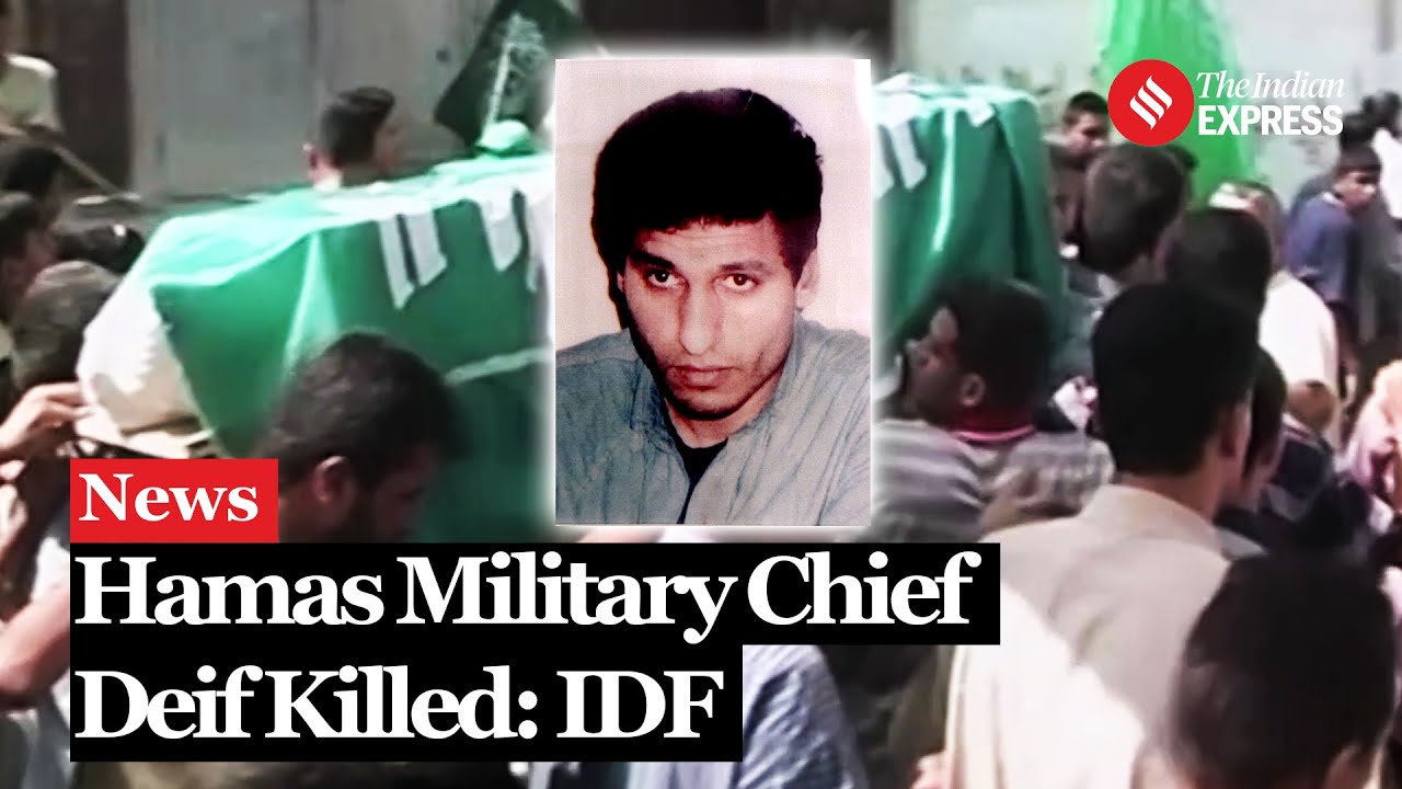 Israel Hamas War: IDF Confirms Death of Hamas Commander Mohammad Deif ...