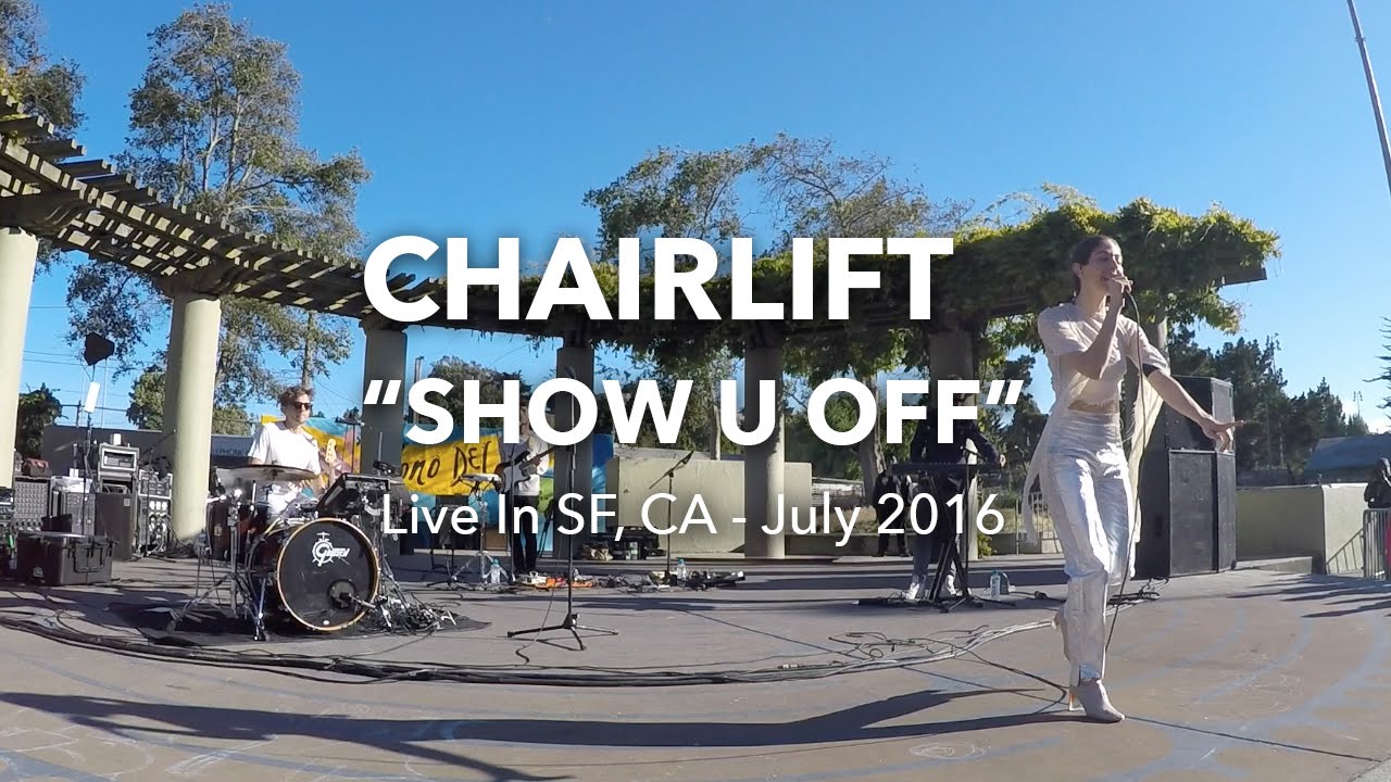 Chairlift - Show U Off (live) | Phono Del Sol SF 2016 - YouTube