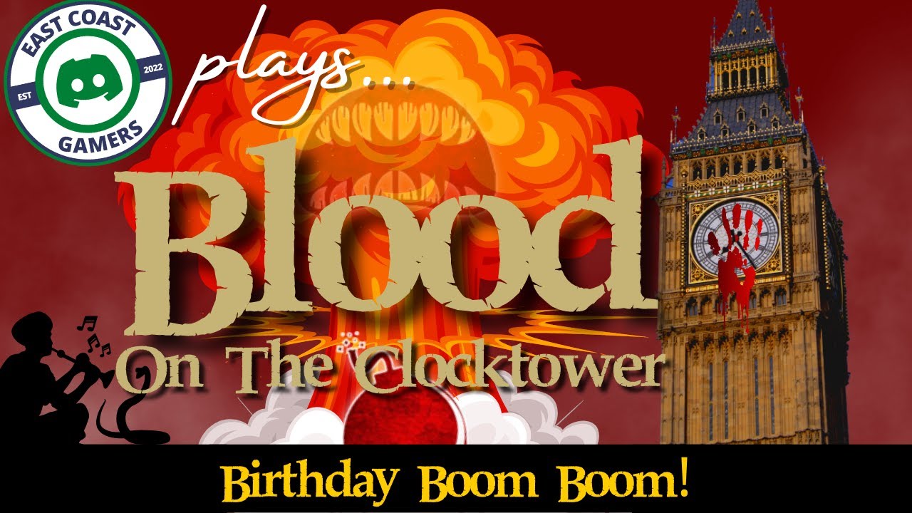 Blood on the Clocktower - Kaboom: Birthday Boom Boom - YouTube