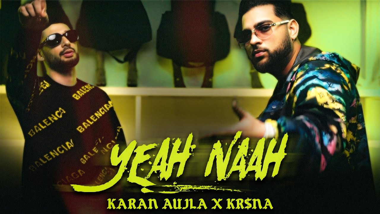 YEAH NAAH - KARAN AUJLA Ft. KR$NA (Remix) | Prod. By Ether - YouTube