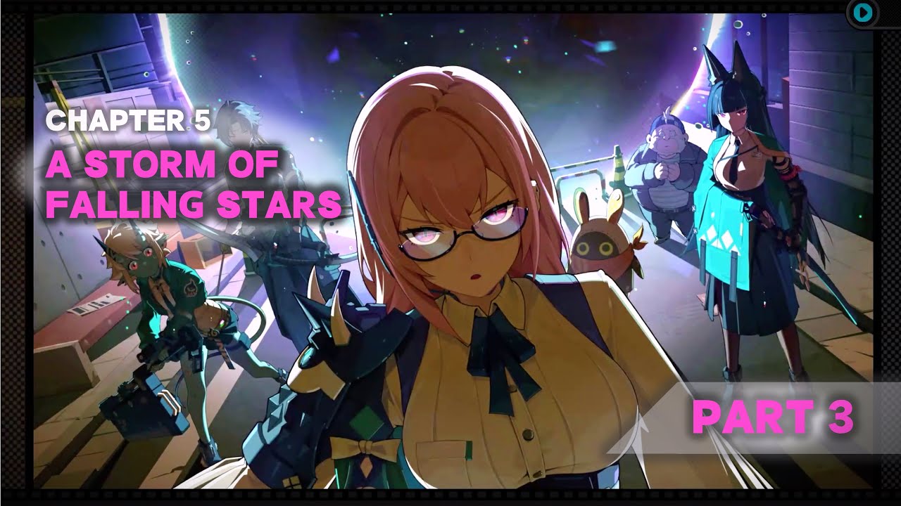 Chapter 5 | A Storm of Falling Stars Story | Part 3 | Zenless Zone Zero ...