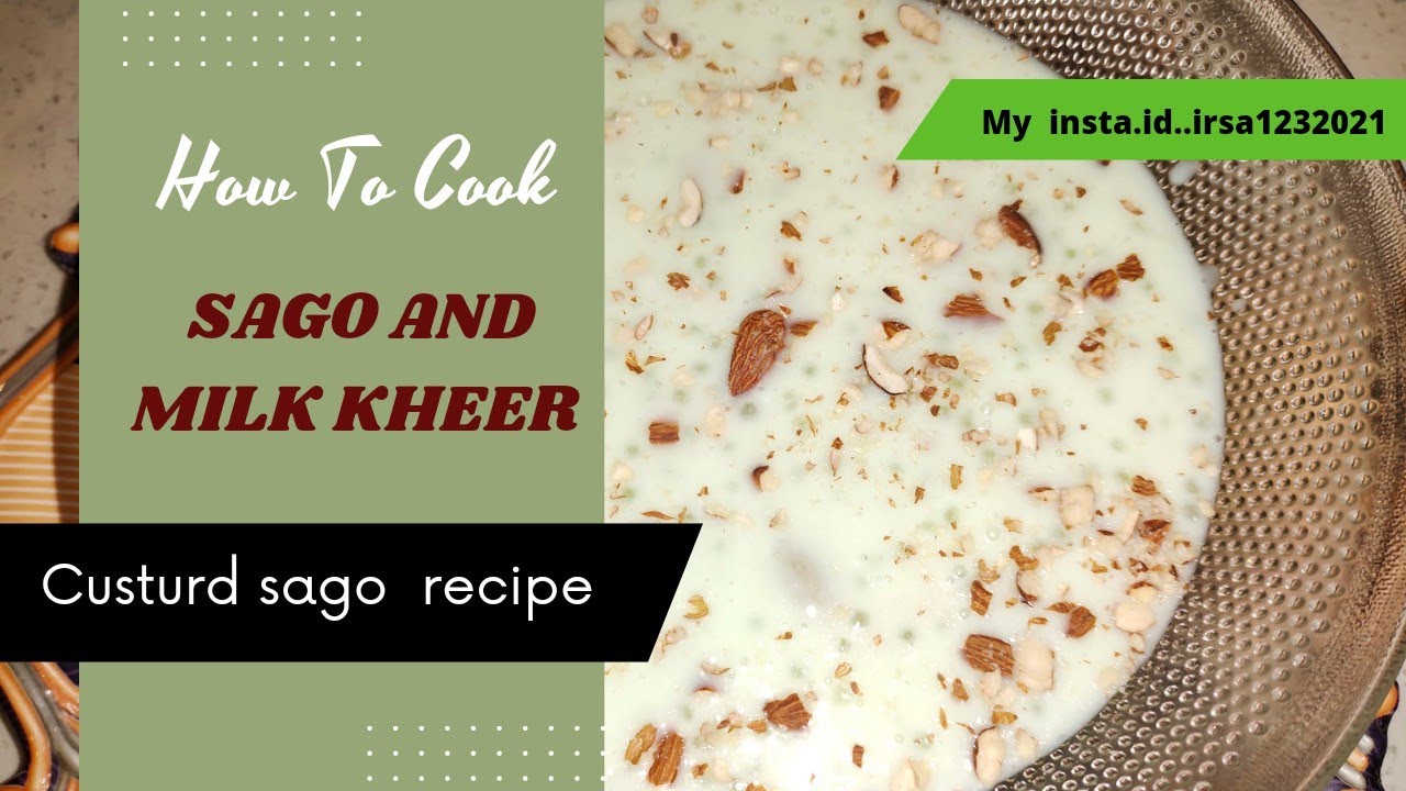 Sago Custard Milk Pudding || sagodana ki kheer || sago milk kheer - YouTube