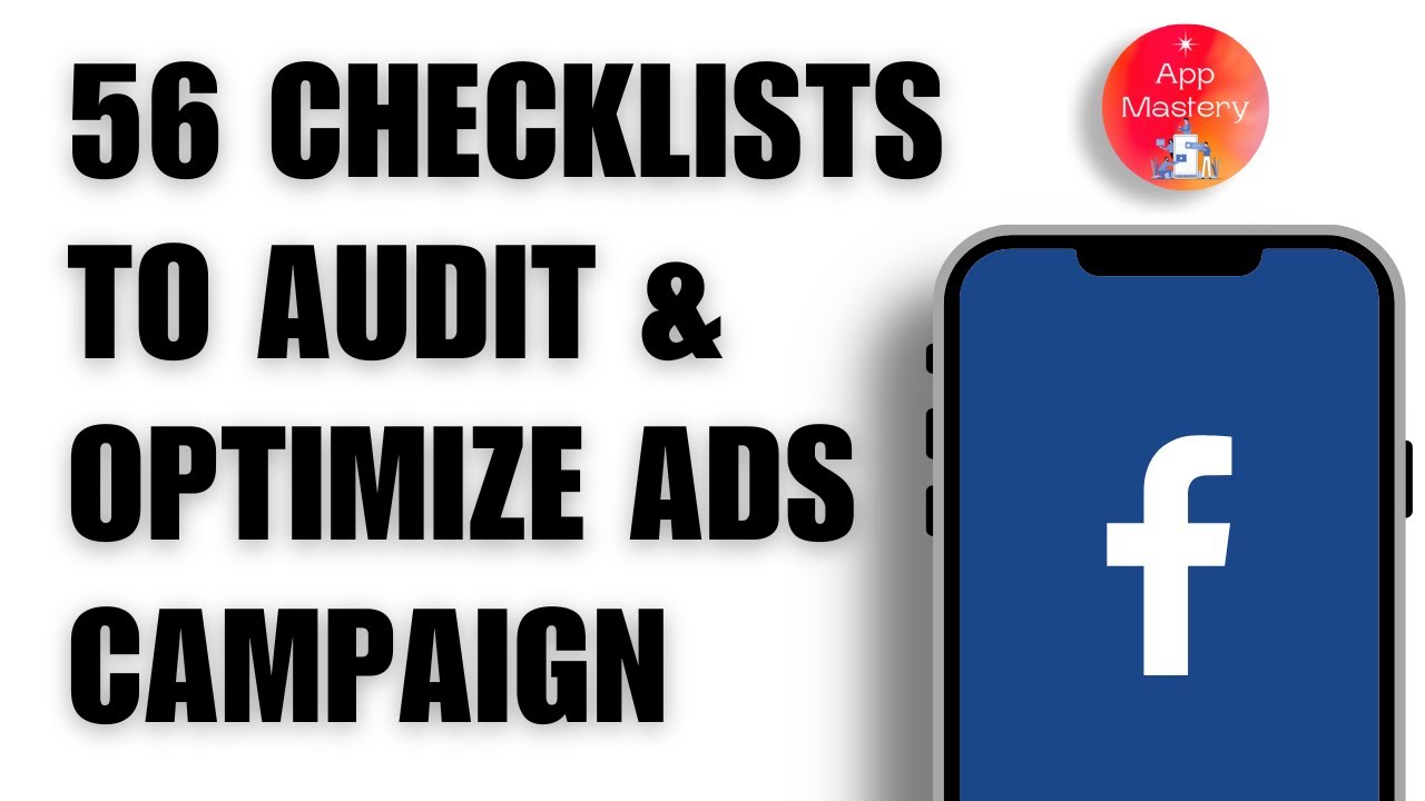 Free Facebook Ads Audit Checklist - 56 Checkpoints To Optimize & Audit ...