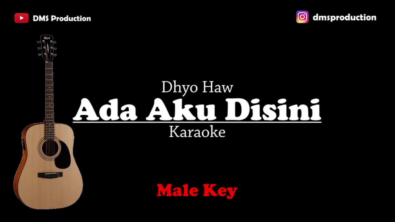 Ada Aku Disini - Dhyo Haw (Male Key) Karaoke Akustik | Gitar + Lirik ...