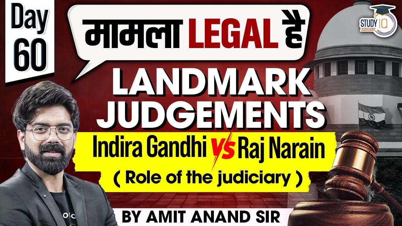 Landmark Judgments Indira Gandhi vs Raj Narain( Role of the judiciary ...