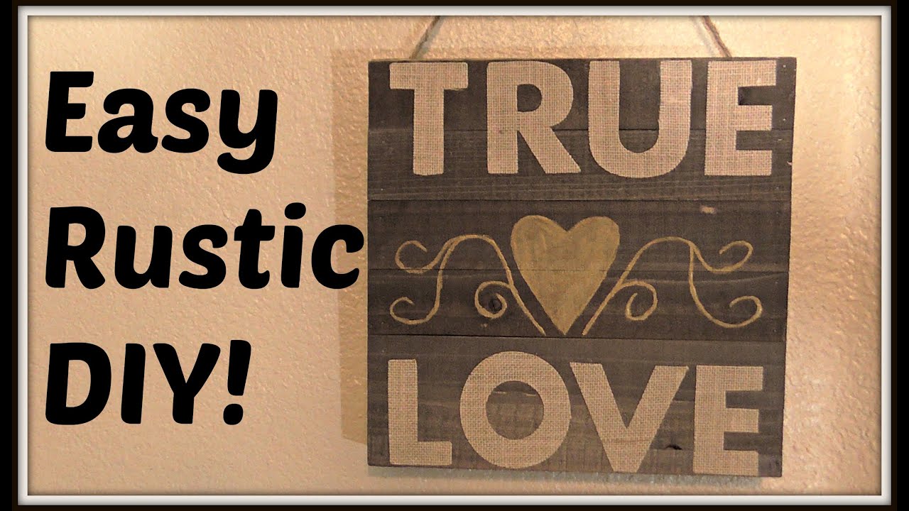 Easy Rustic Love Art DIY Tutorial! - YouTube