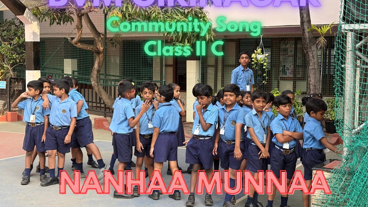 Nanhaa Munnaa Raahii Hoon | Community Song | Class 2C | BVM Girinagar # ...