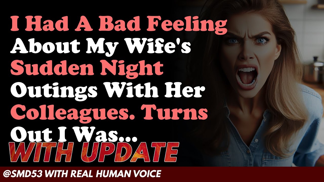 Reddit Stories | I Had A Bad Feeling About My Wife's Sudden Night ...