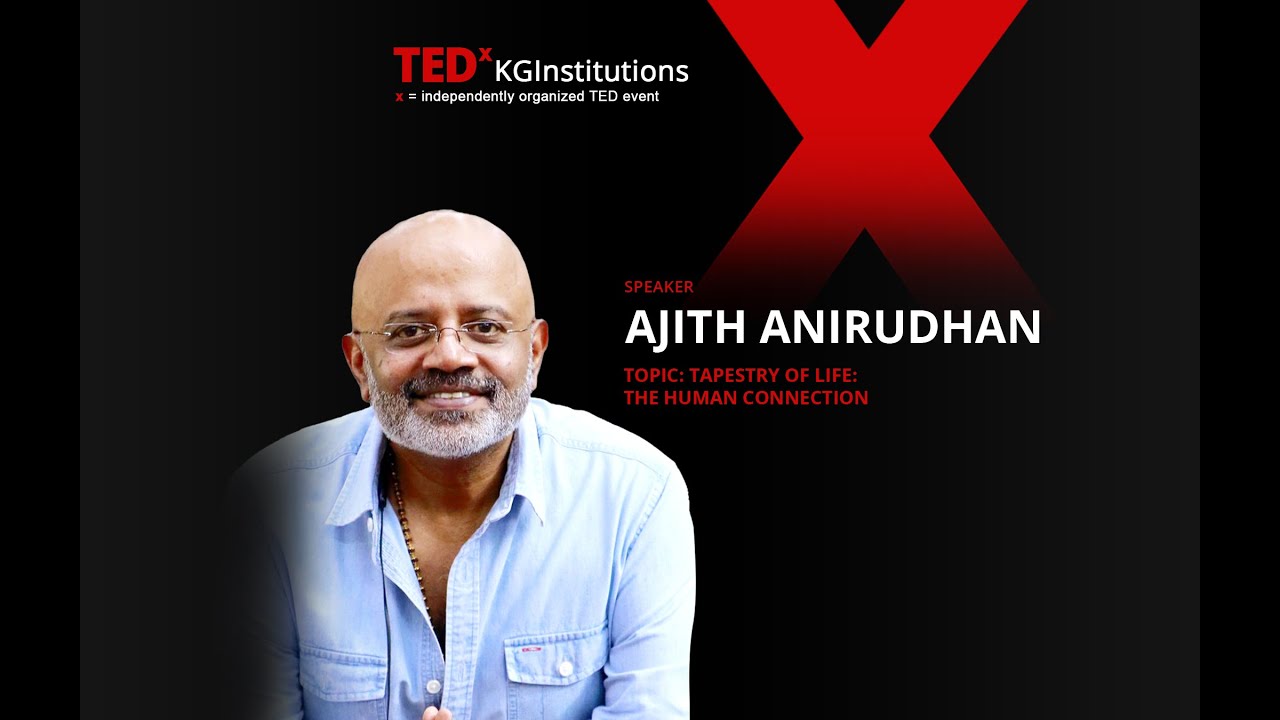 Tapestry of Life: The Human Connection | Ajith Anirudhan ...