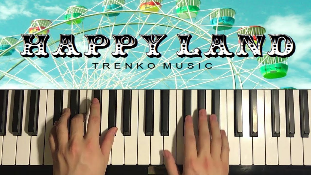 How To Play - Trenko - Happy Land (Piano Tutorial Lesson) - YouTube