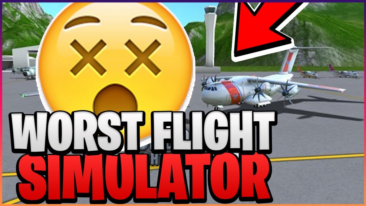 WORST FLIGHT SIMULATOR GAMES IN ROBLOX!! (Don't Play) - YouTube