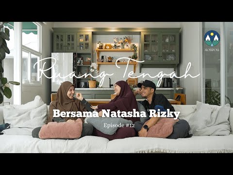 Ruang Tengah #12:  Bersama Natasha Rizky