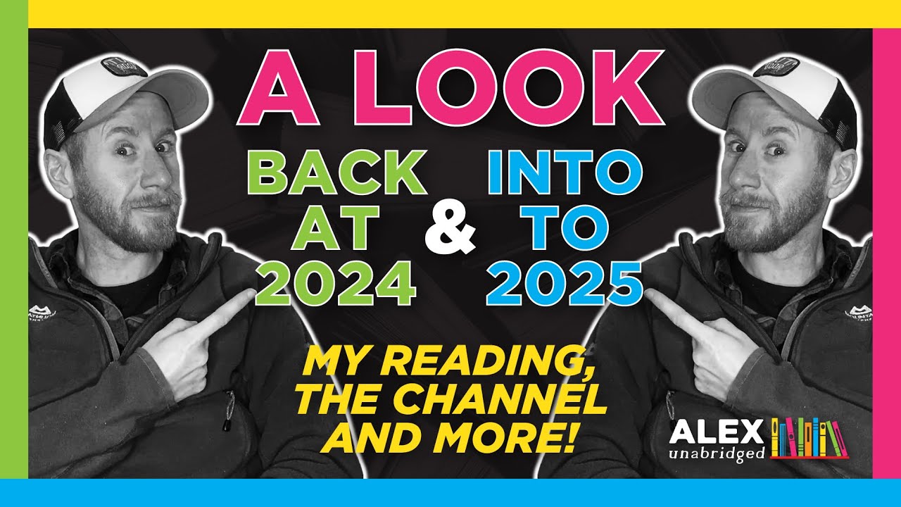 A LOOK BACK AT 2024 & A LOOK AHEAD TO 2025 | Reading plans, channel ...