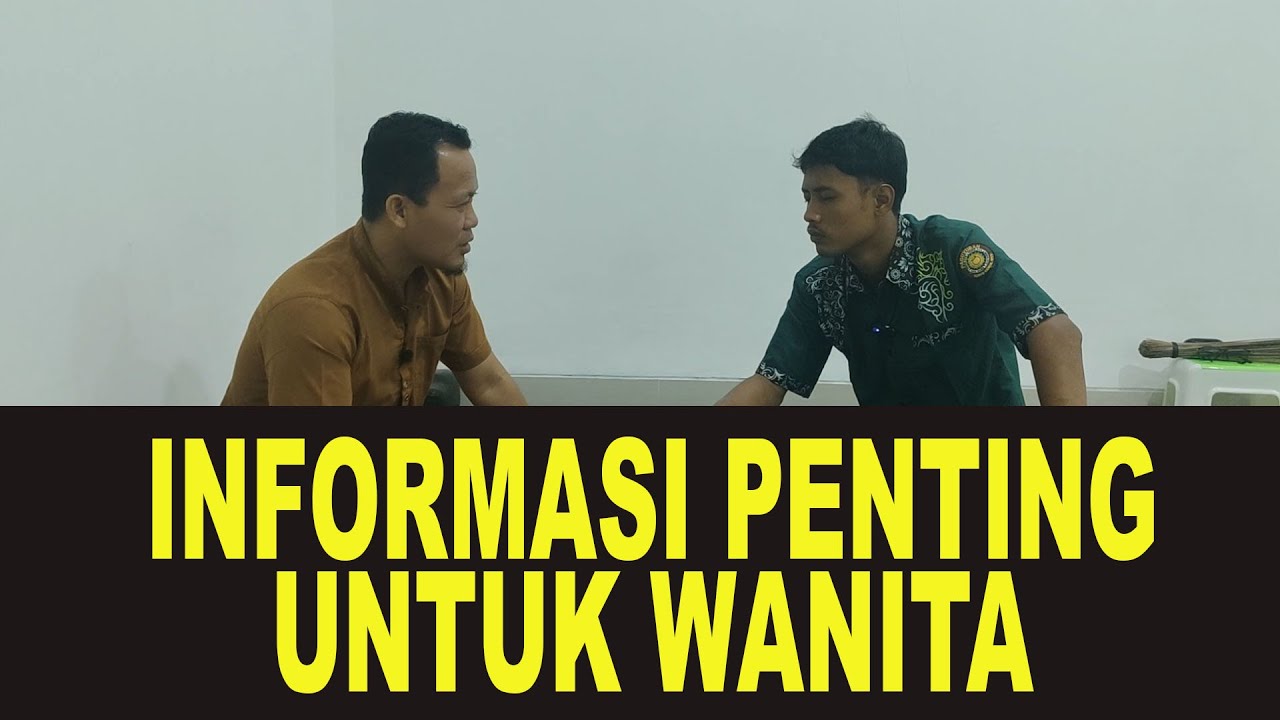 INFORMASI PENTING !! BAGI WANITA - YouTube