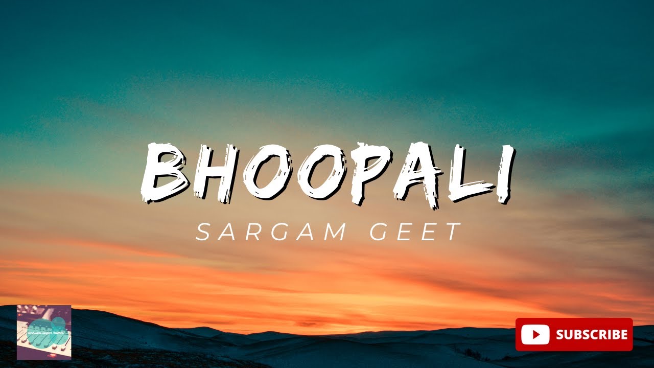 Raag Bhupali/Bhoopali/Bhoop Sargam Geet in Teentaal for Practice/Riyaz ...