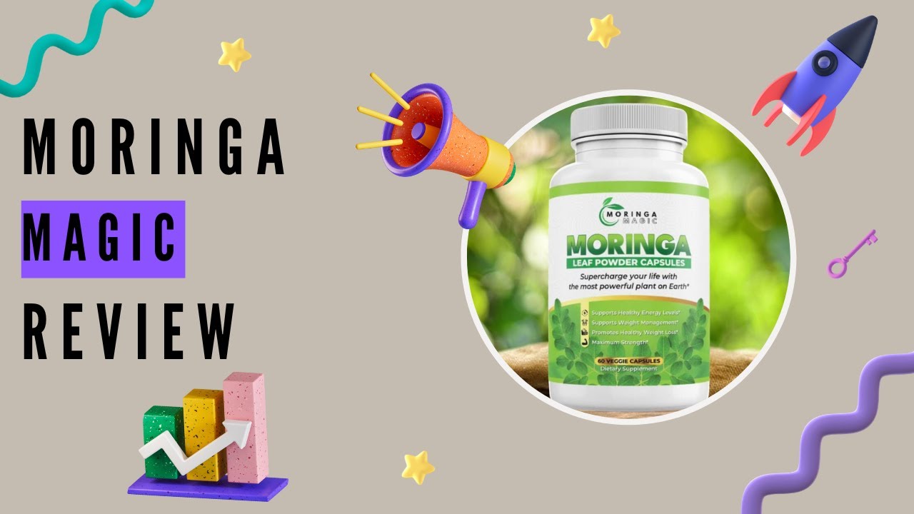 Unveiling the Power of Moringa: Moringa Magic Review & Benefits - YouTube