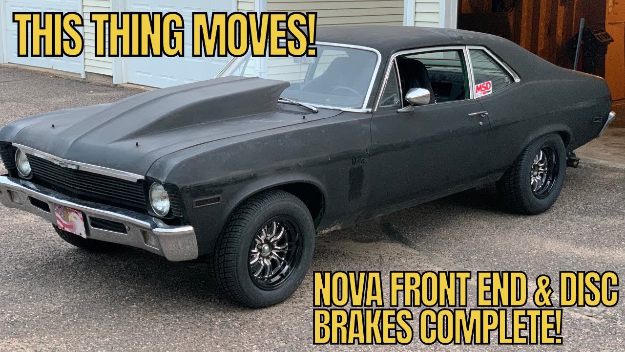 Taking The Chevy Nova For A Test Drive With The New Wheels & Front End ...