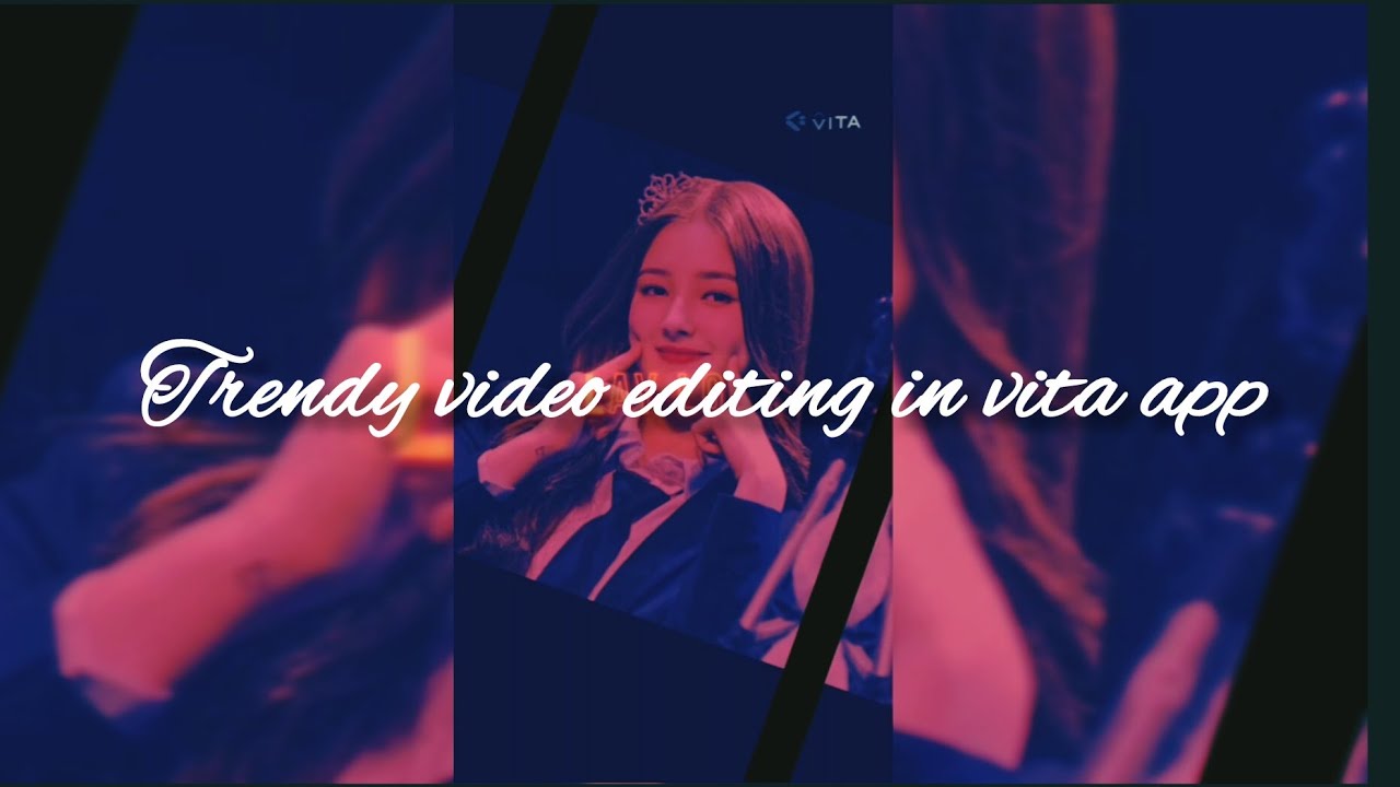 Trendy video editing in vita app. #template #trendy #vita #app #edit # ...