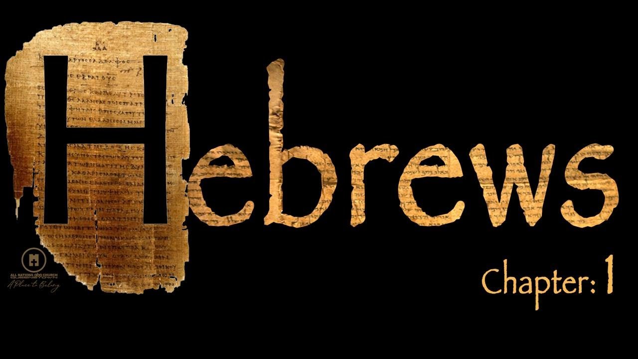 SUNDAY SERVICE - HEBREWS CHAPTER 1 - YouTube