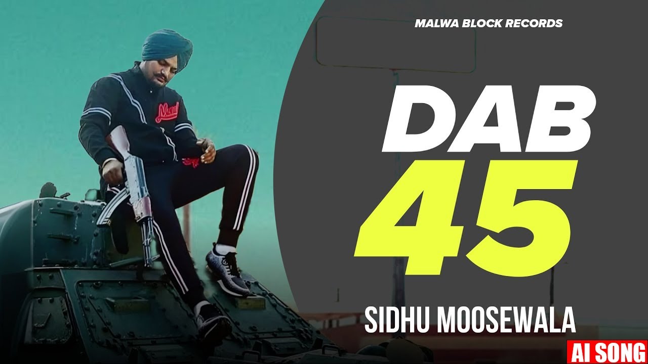 DABB 45 | Sidhu Moose Wala New Song | Latest Punjabi Songs 2024 - YouTube